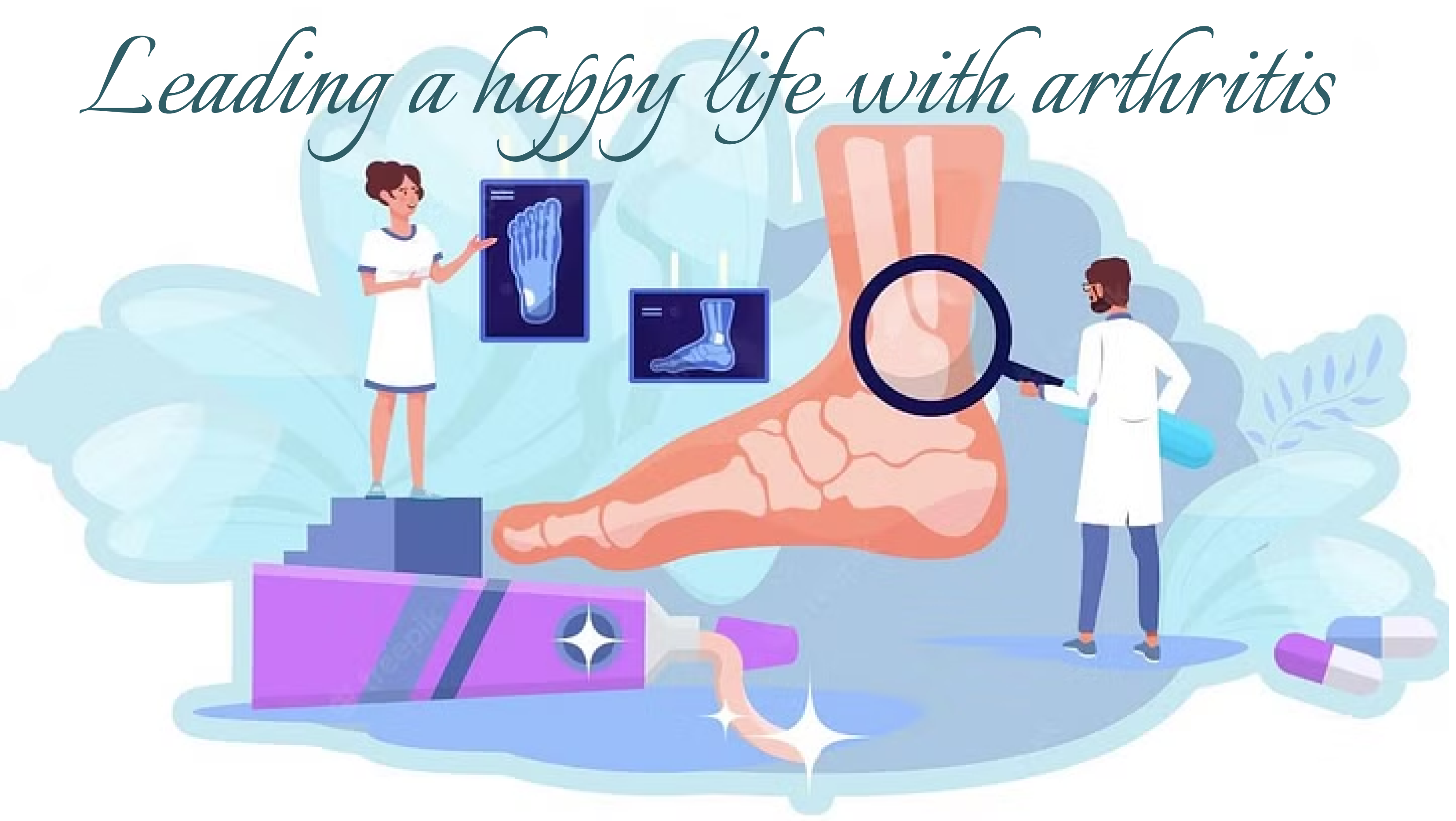 Leading a Happy Life with Arthritis